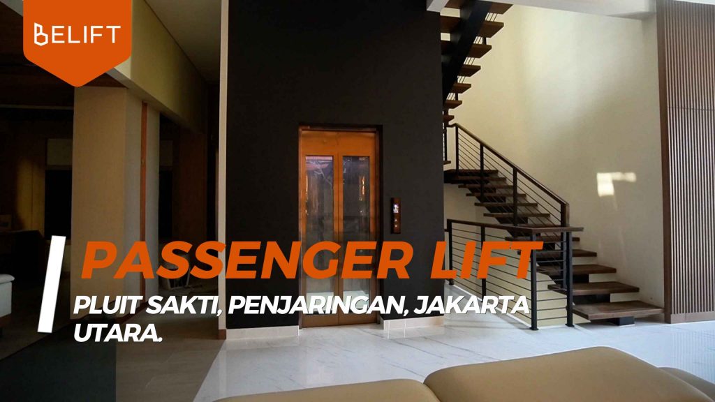 Project Passanger Lift di Pluit Sakti - BELIFT